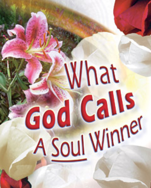 What God Calls a Soul Winner - Ernest Angley Ministries